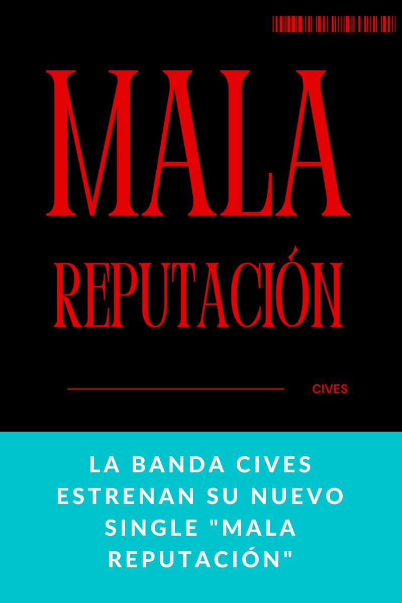 La banda Cives estrenan su nuevo single "Mala reputación" - Munduky