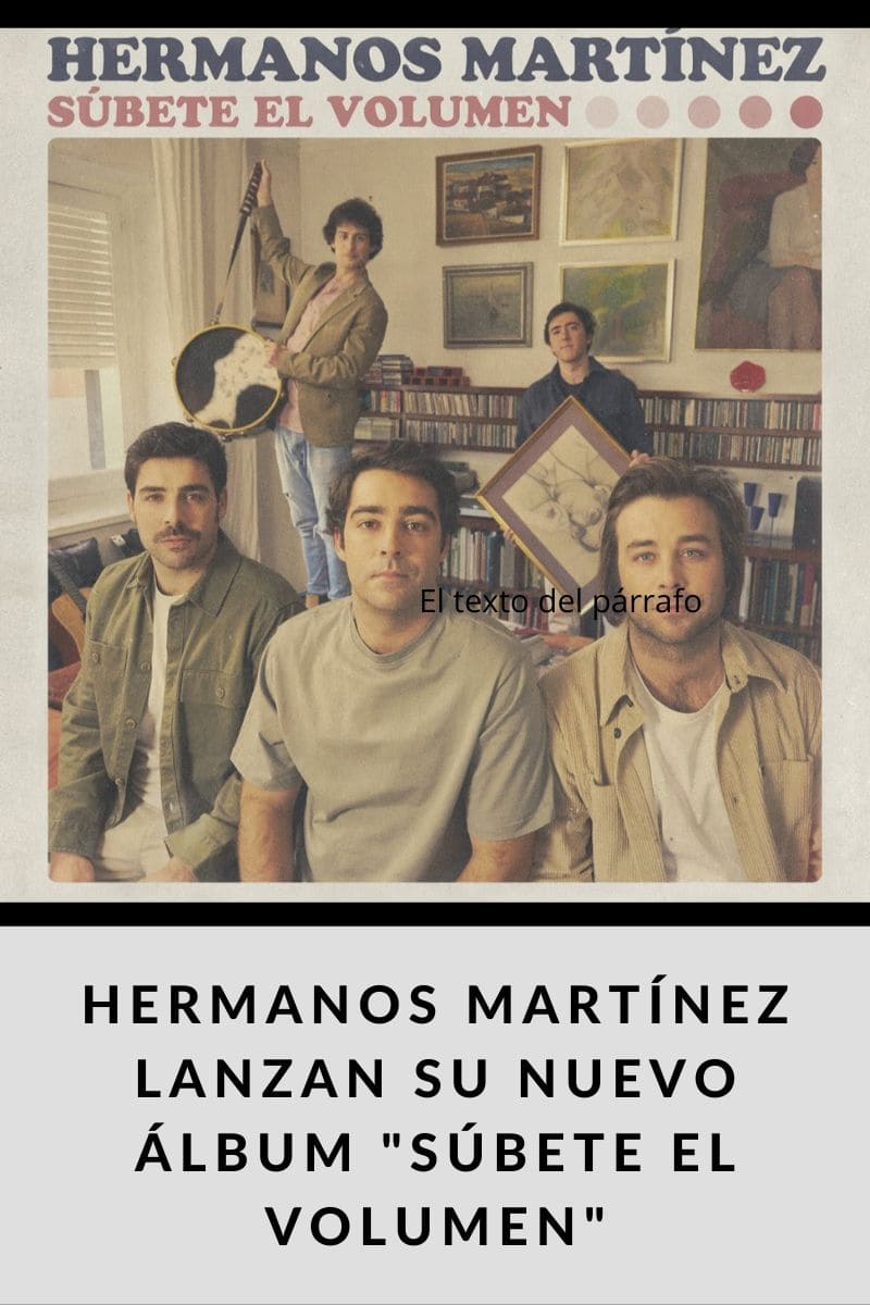 HERMANOS MARTÍNEZ LANZAN SU NUEVO ÁLBUM "SÚBETE EL VOLUMEN" - Munduky
