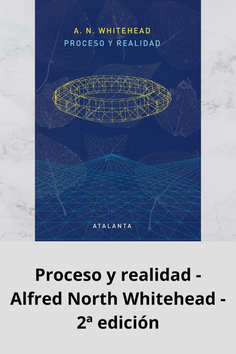 Proceso y realidad - Alfred North Whitehead - 2ª edición - Munduky